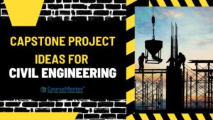 90+ Inspiring Capstone Project Ideas For Civil Engineering: Building Dreams