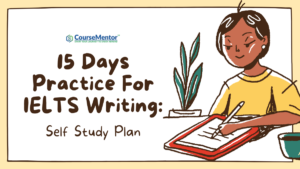 15 Days Practice For IELTS Writing: Self Study Plan