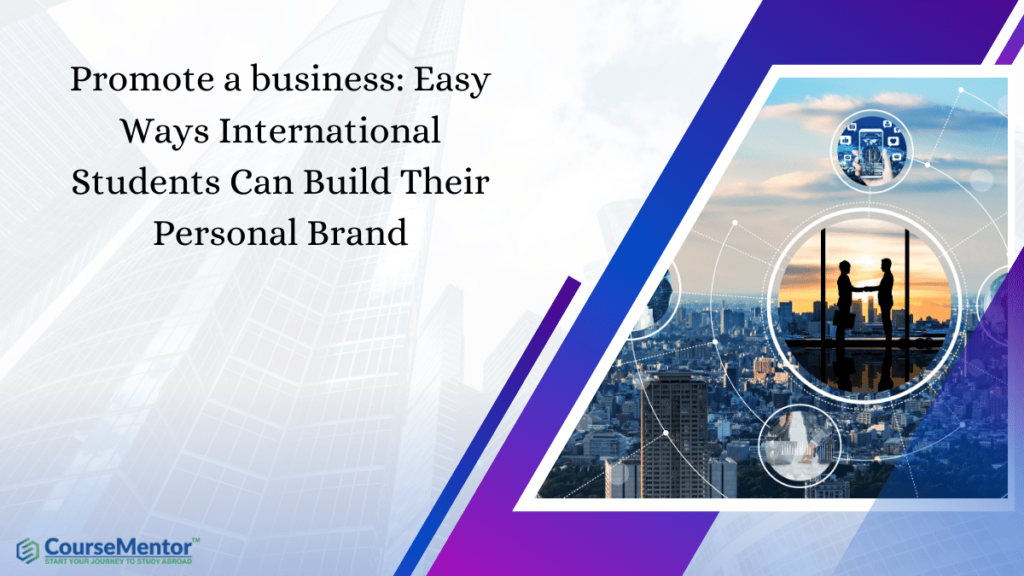 Promote a business: Easy Ways International Students Can Build Their ...