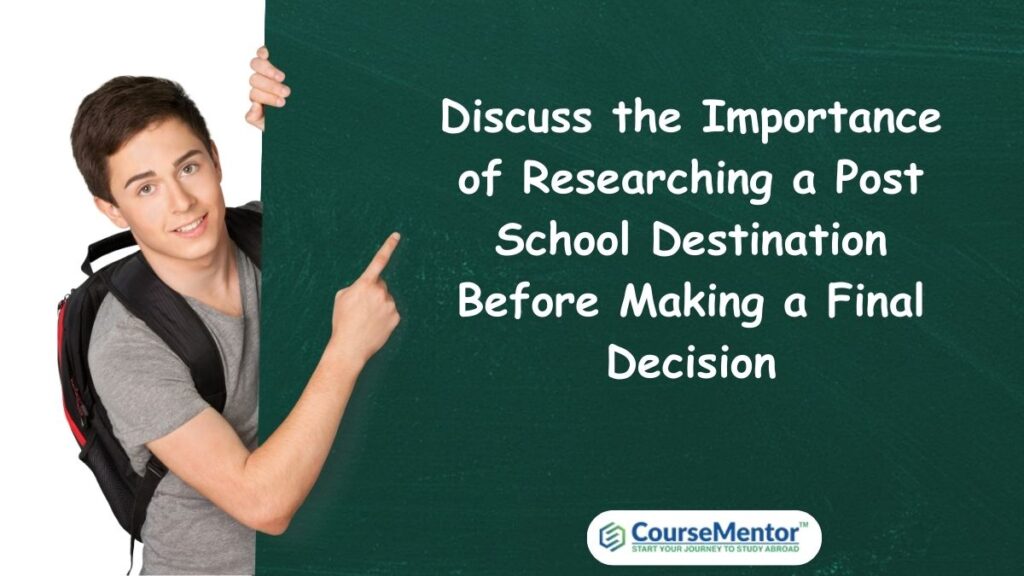 Discuss the Importance of Researching a Post School Destination Before ...